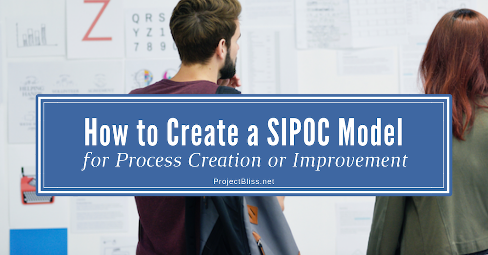 How to Create a SIPOC Model for Process Creation or Improvement [SIPOC ...