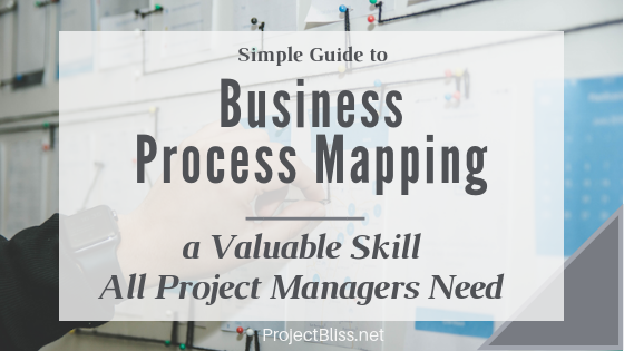Simple Guide to Business Process Mapping - a Valuable Skill All Project ...